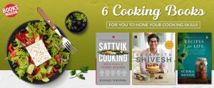 6 Cooking Books for You to Hone Your Cooking Skills – Bookswagon