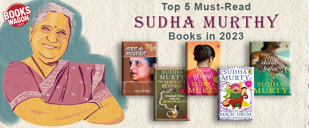 Top 5 Must-Read Sudha Murthy Books in 2023 – Bookswagon